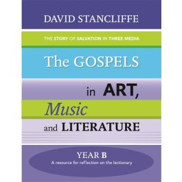 Gospels in Art, Music and Literature - David Stancliffe - SPCK Publishing