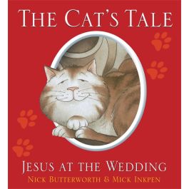 The Cat's Tale - Nick Butterworth - SPCK Publishing